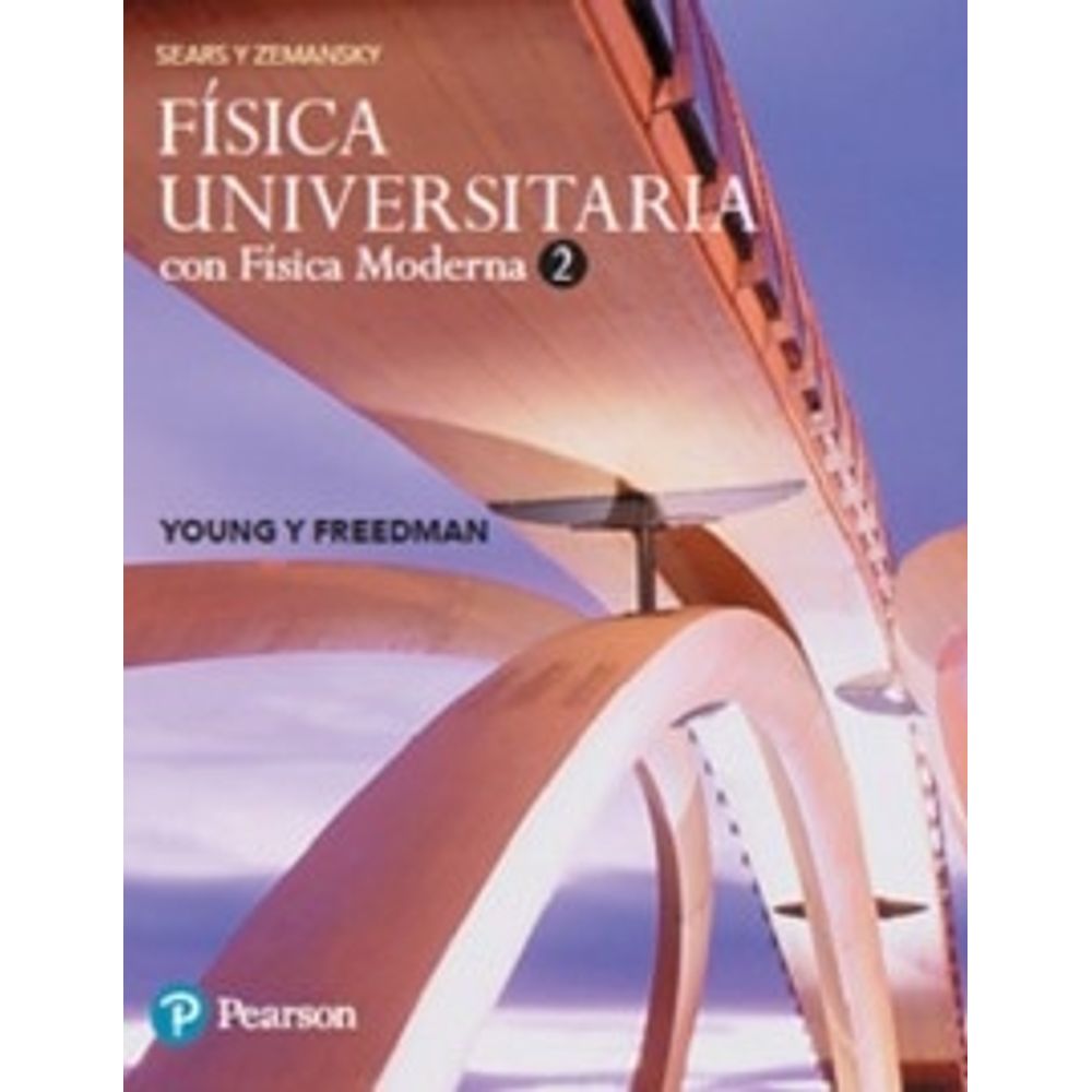 FISICA UNIVERSITARIA CON FISICA MODERNA VOL.II (14A.EDICIÓN) - SBS ...