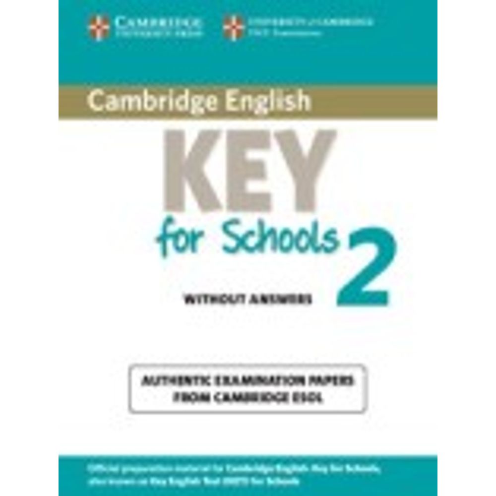 CAMBRIDGE KEY ENGLISH TEST FOR SCHOOLS 2 (KET) - STUDENT'S B - SBS ...