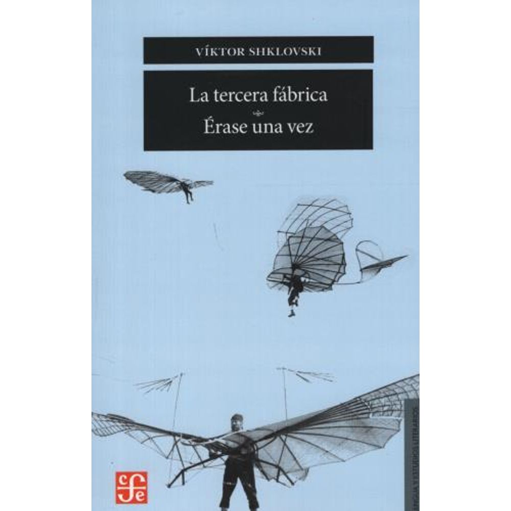 LIBRO LA TERCERA FABRICA - ERASE UNA VEZ - VIKTOR SHKLOVSKI - SBS Librerias