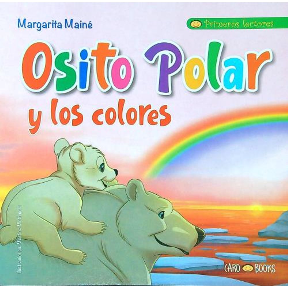 OSITO POLAR Y LOS COLORES - PRIMEROS LECTORES - MAINE - SBS Librerias