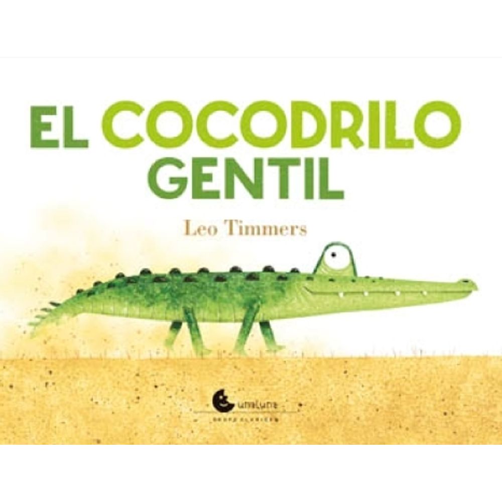 EL COCODRILO GENTIL - LEO TIMMERS - SBS Librerias