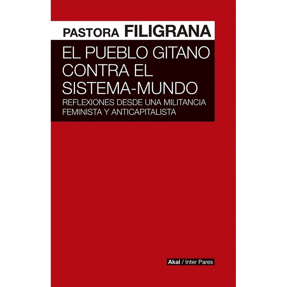 EL PUEBLO GITANO CONTRA EL SISTEMA-MUNDO - PASTORA FILIGRANA ...