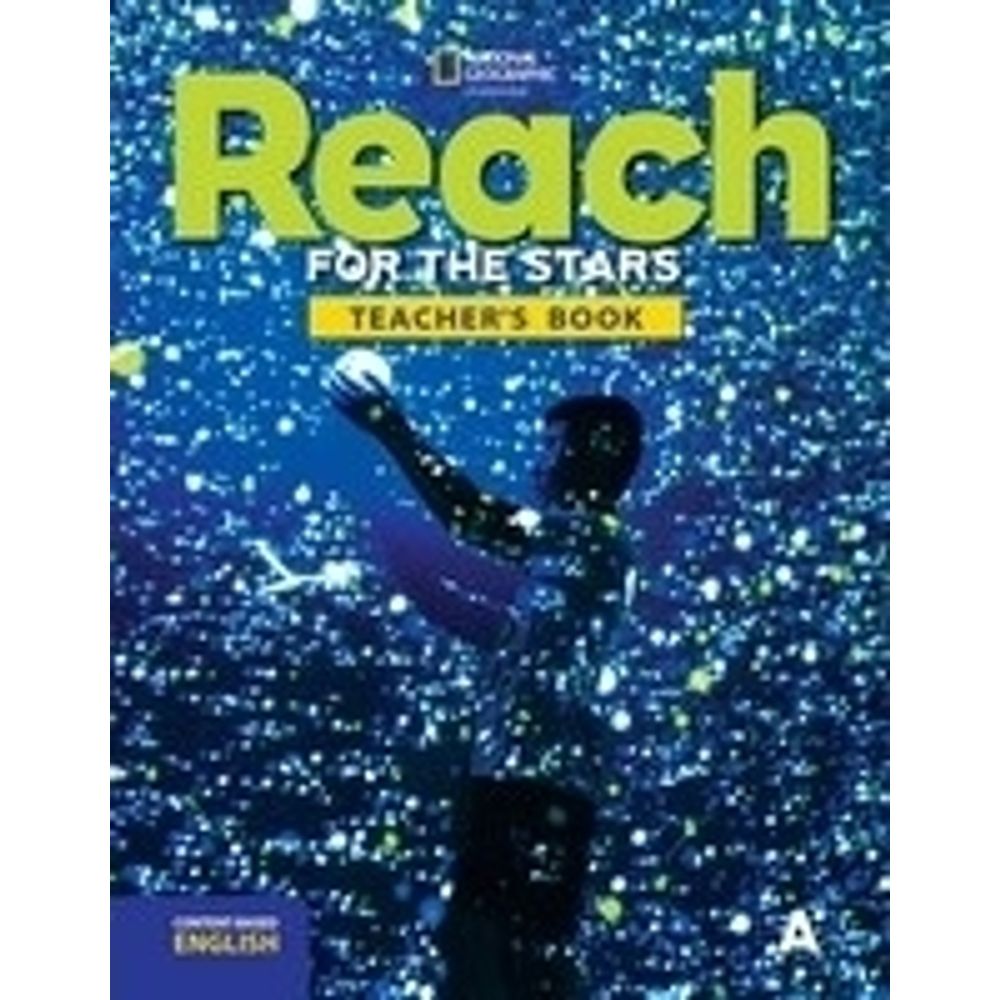 REACH FOR THE STARS A - TEACHER'S BOOK - SBS Librerias