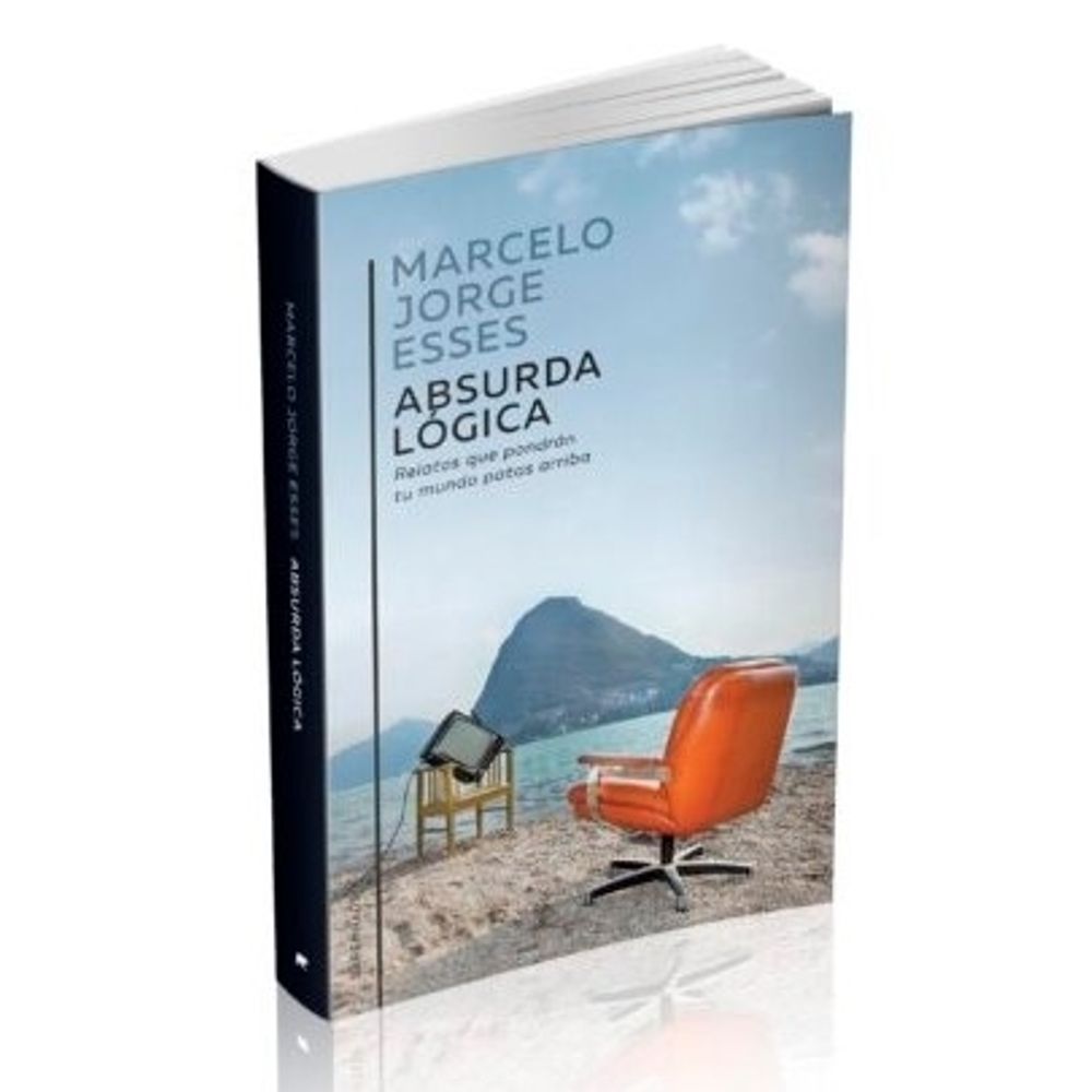 ABSURDA LOGICA - MARCELO ESSES - RELATOS QUE PONDRAN TU MUND - SBS ...