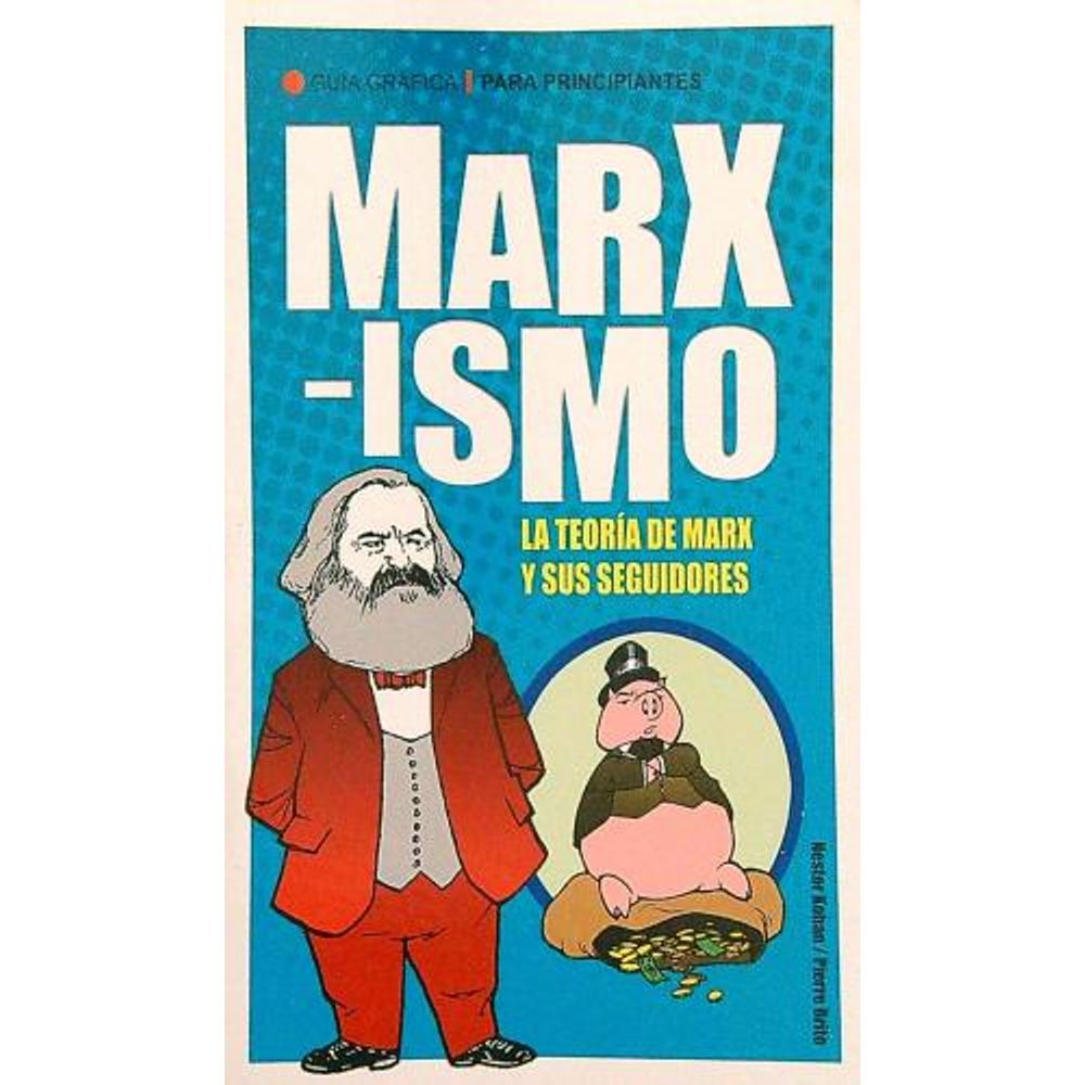MARXISMO - GUIAS GRAFICAS PARA PRINCIPIANTES - SBS Librerias