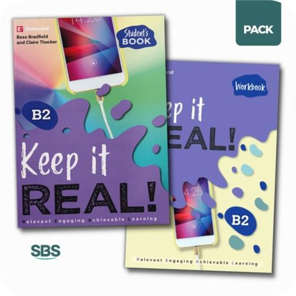KEEP IT REAL! B2 - STUDENT'S BOOK + WORKBOOK PACK - 2 LIBROS - SBS Librerias