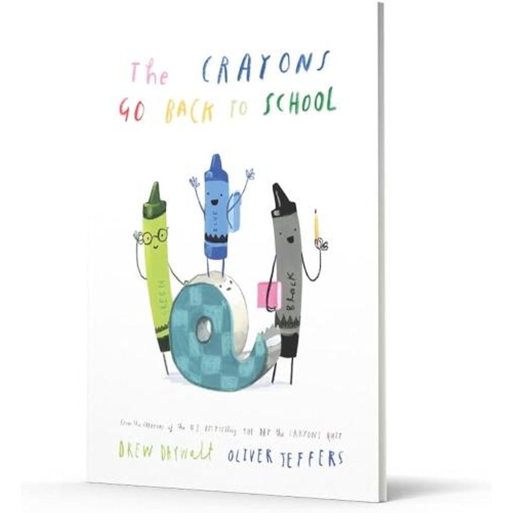 CRAYONS GO BACK TO SCHOOL - DREW DAYWALT - SBS Librerias
