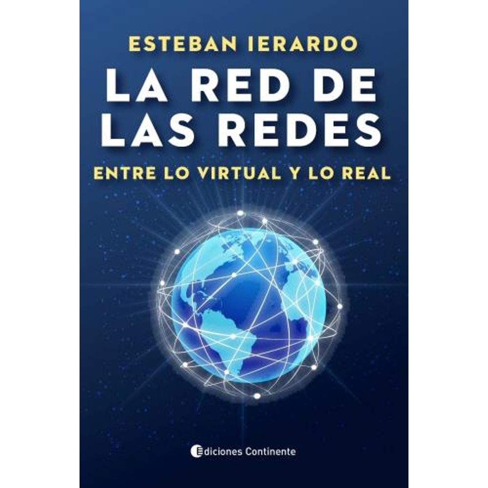 LA RED DE LAS REDES - ENTRE LO VIRTUAL Y LO REAL - IERARDO - SBS Librerias