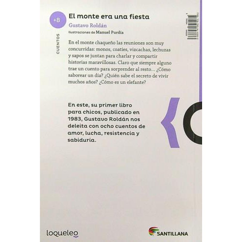 EL MONTE ERA UNA FIESTA - LOQUELEO MORADA - GUSTAVO ROLDAN - SBS Librerias